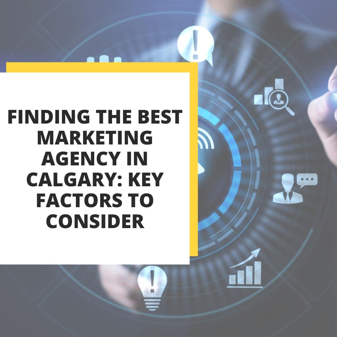 Factors to Find Best Marketing Agency in Calgary - In Front