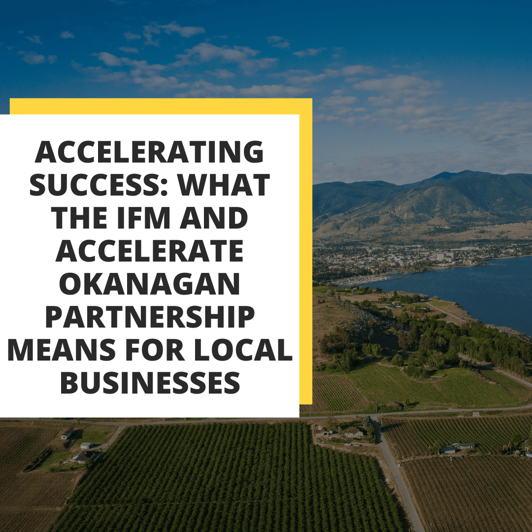 Accelerate Okanagan & In Front: Boosting Local Businesses
